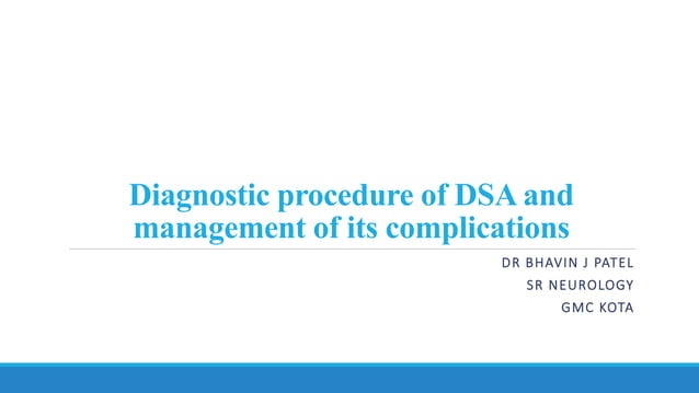 Diagnostic procedure of dsa and management of its | PPTX