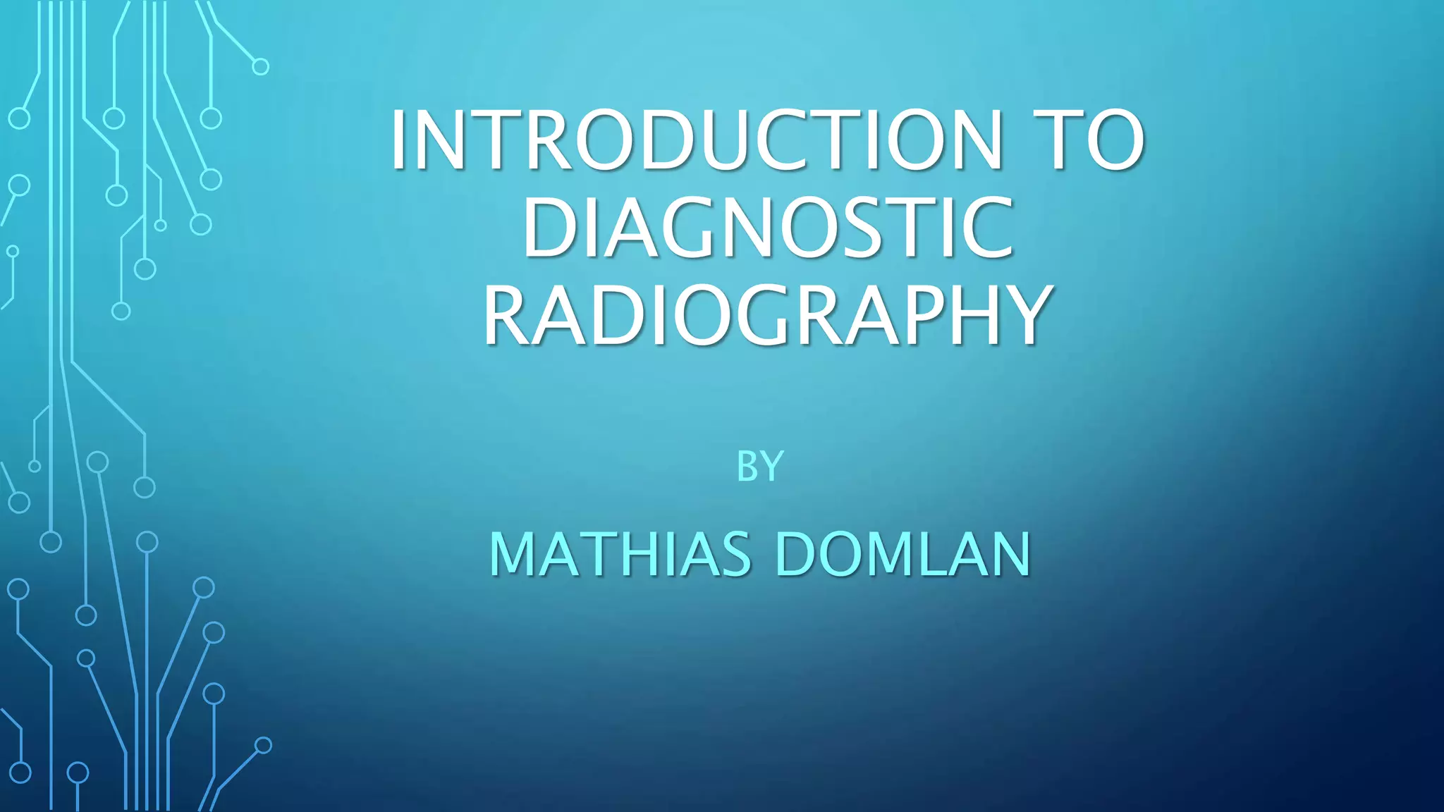 Diagnostic radiography in Ghana | PPTX