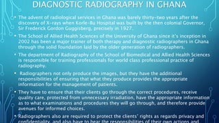 Diagnostic radiography in Ghana | PPTX