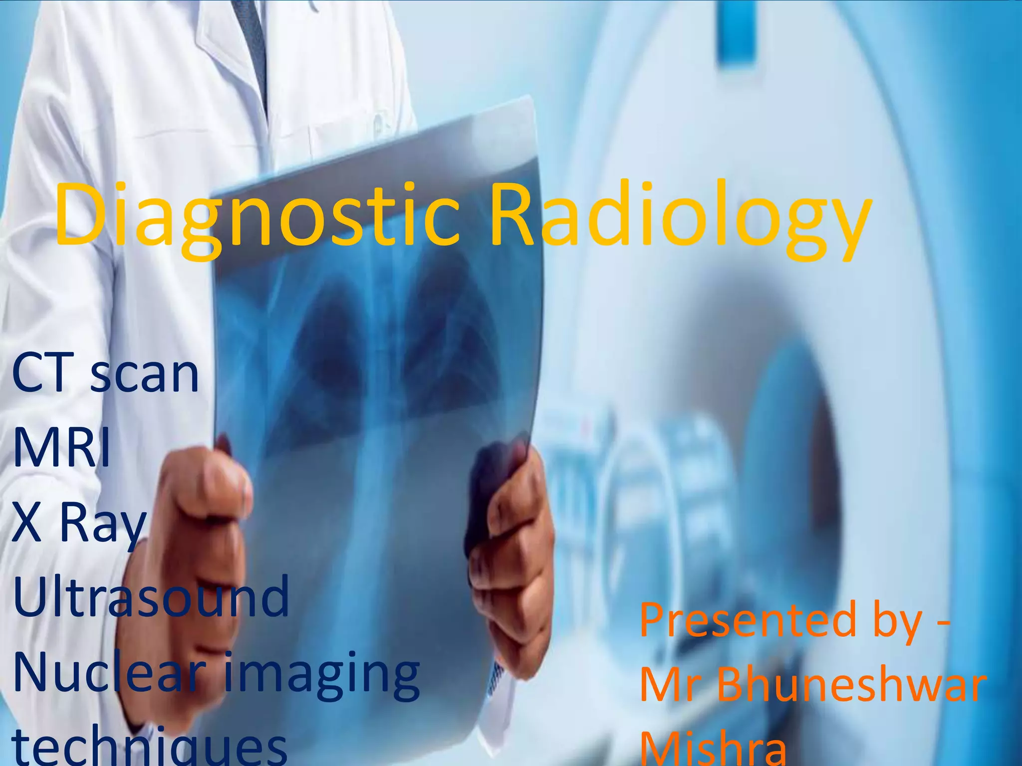 Diagnostic Radiology | PPTX