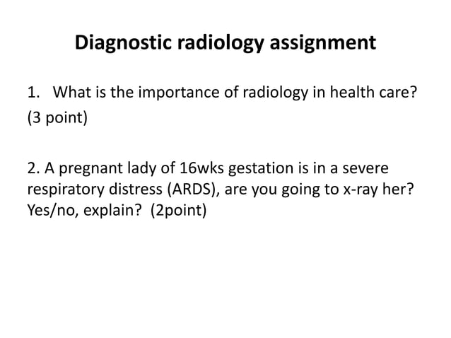 Diagnostic radiology assignment.pptx