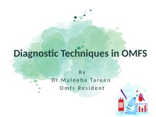 Diagnostic Techniques in OMFS_In Progress 123.pptx