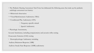 Diagnostic test battery in audiology for different age groups | PPTX