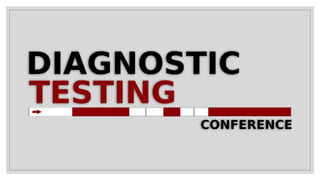 Diagnostic Testing Conference 2020 | PPT