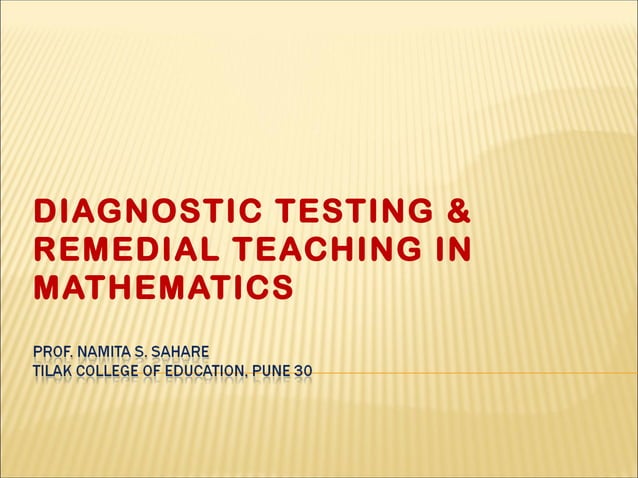 Diagnostic testing & remedial teaching | PPT