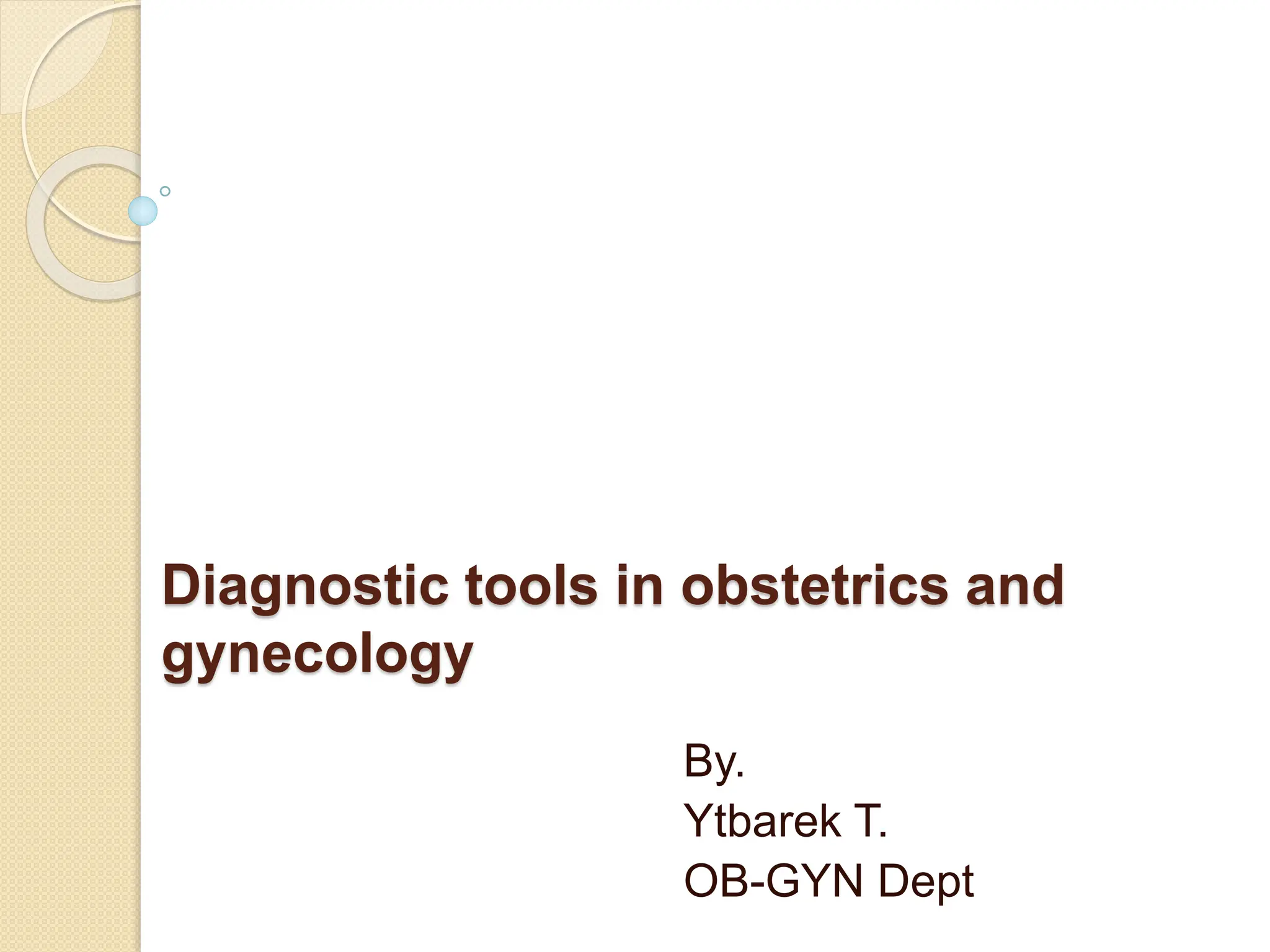 Diagnostic tools in OB-GYN.pptx
