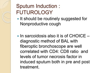 Diagnostic value of sputum induction in respiratory disorders dr ...