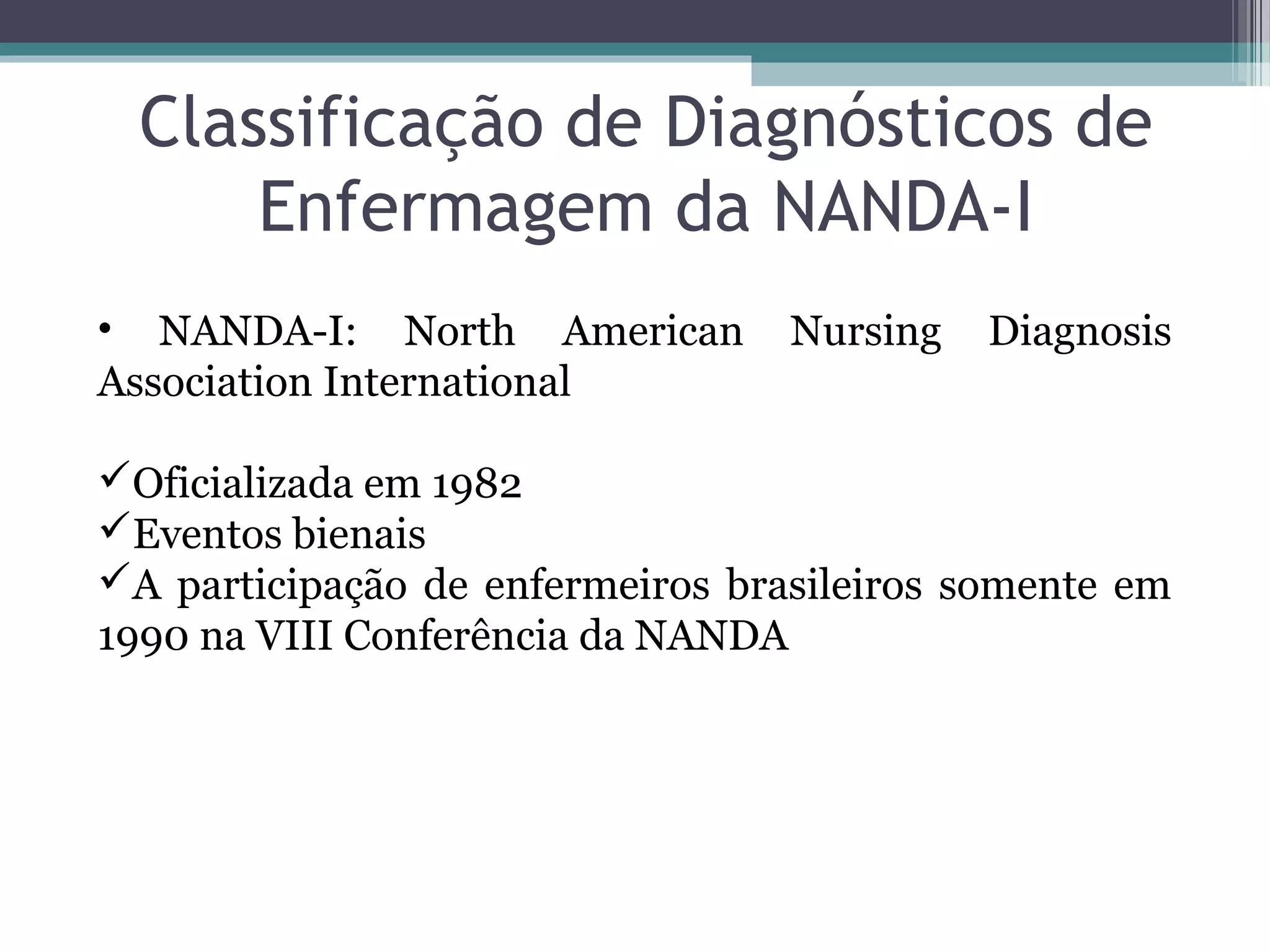 Diagnósticos de Enfermagem: Uso das Taxonomias (NANDA, NIC, NOC e CIPE) | PPT
