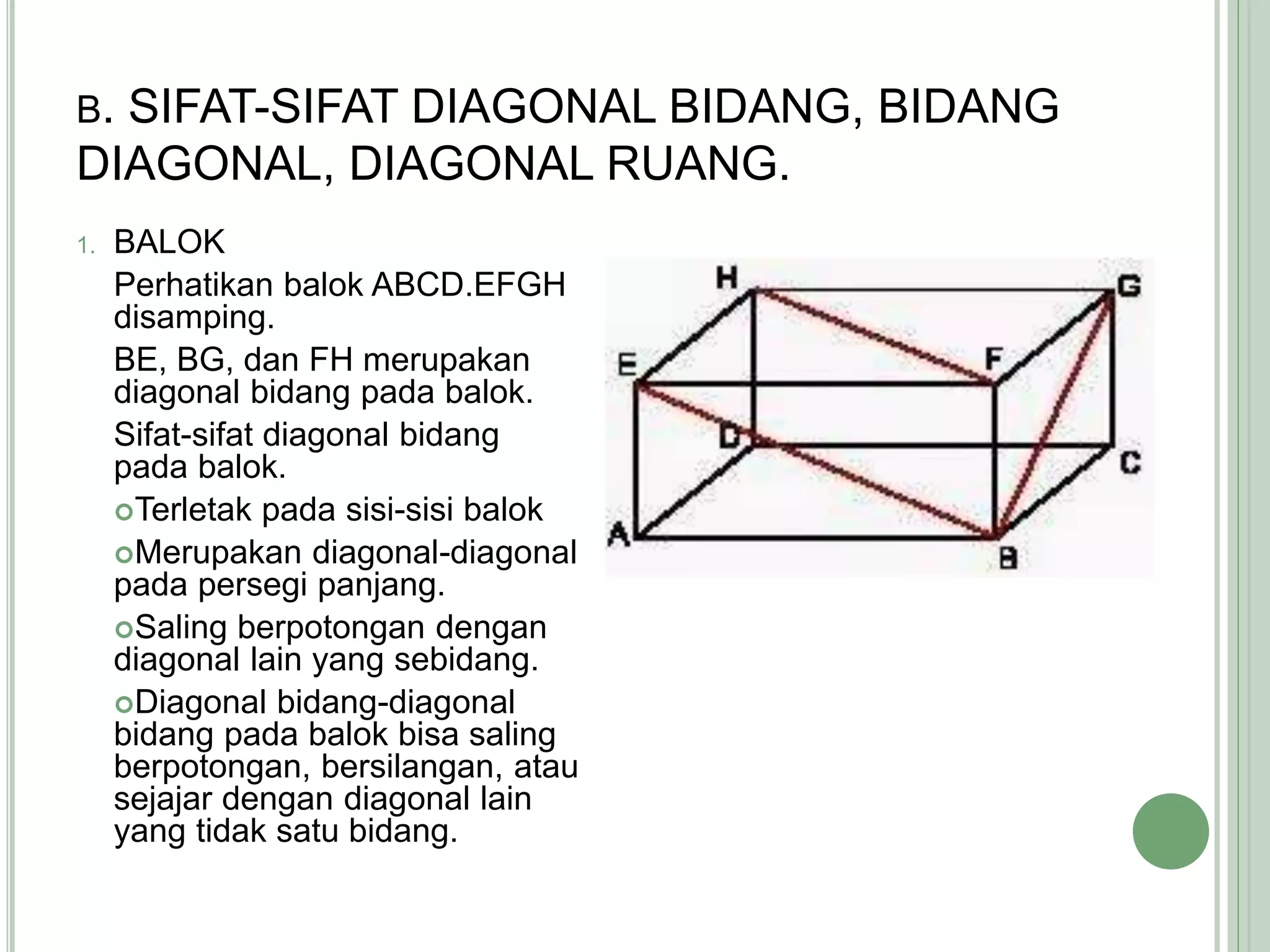 DIAGONAL BIDANG, DIAGONAL RUANG DAN BIDANG DIAGONAL.pptx