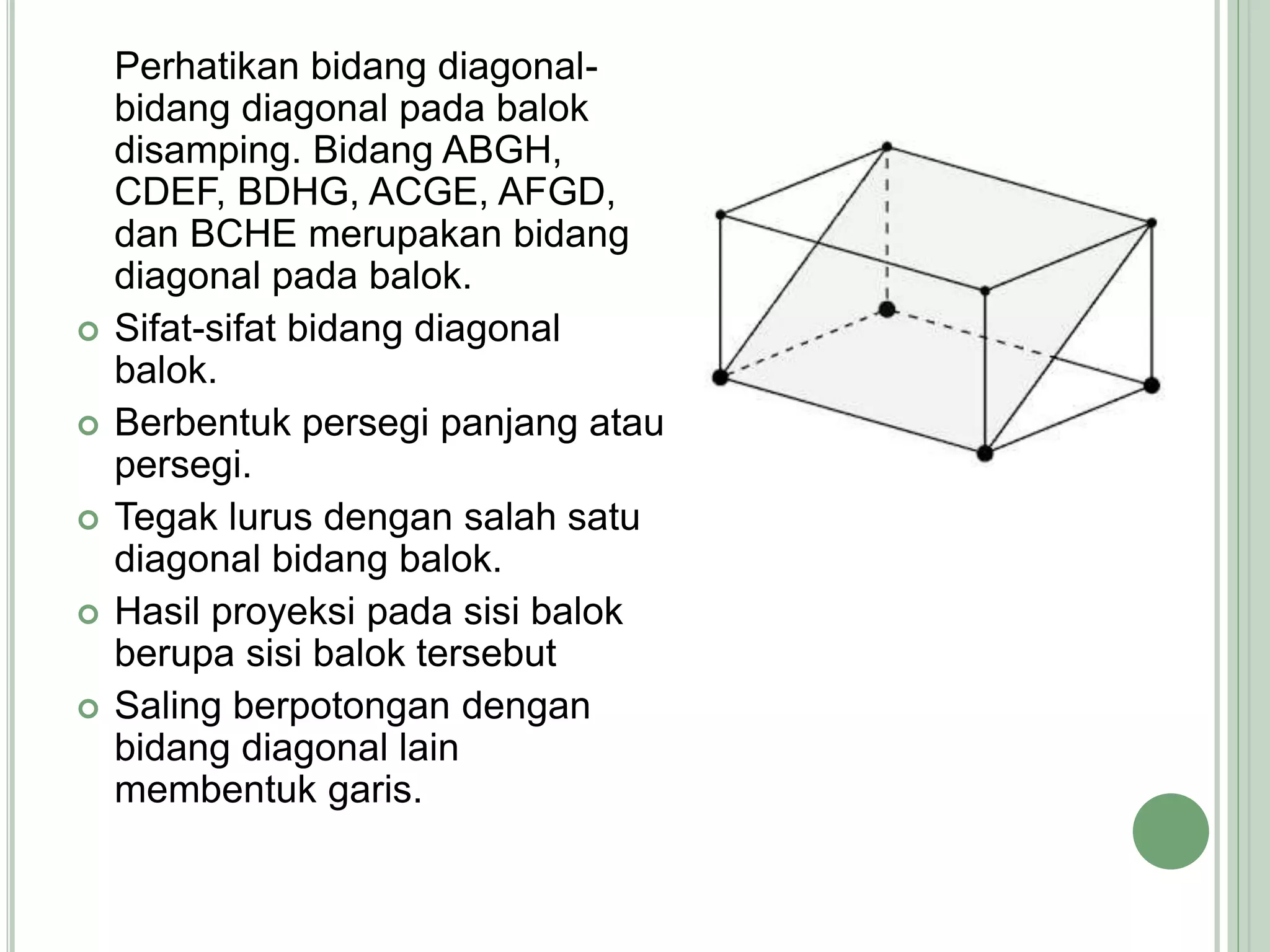 DIAGONAL BIDANG, DIAGONAL RUANG DAN BIDANG DIAGONAL.pptx