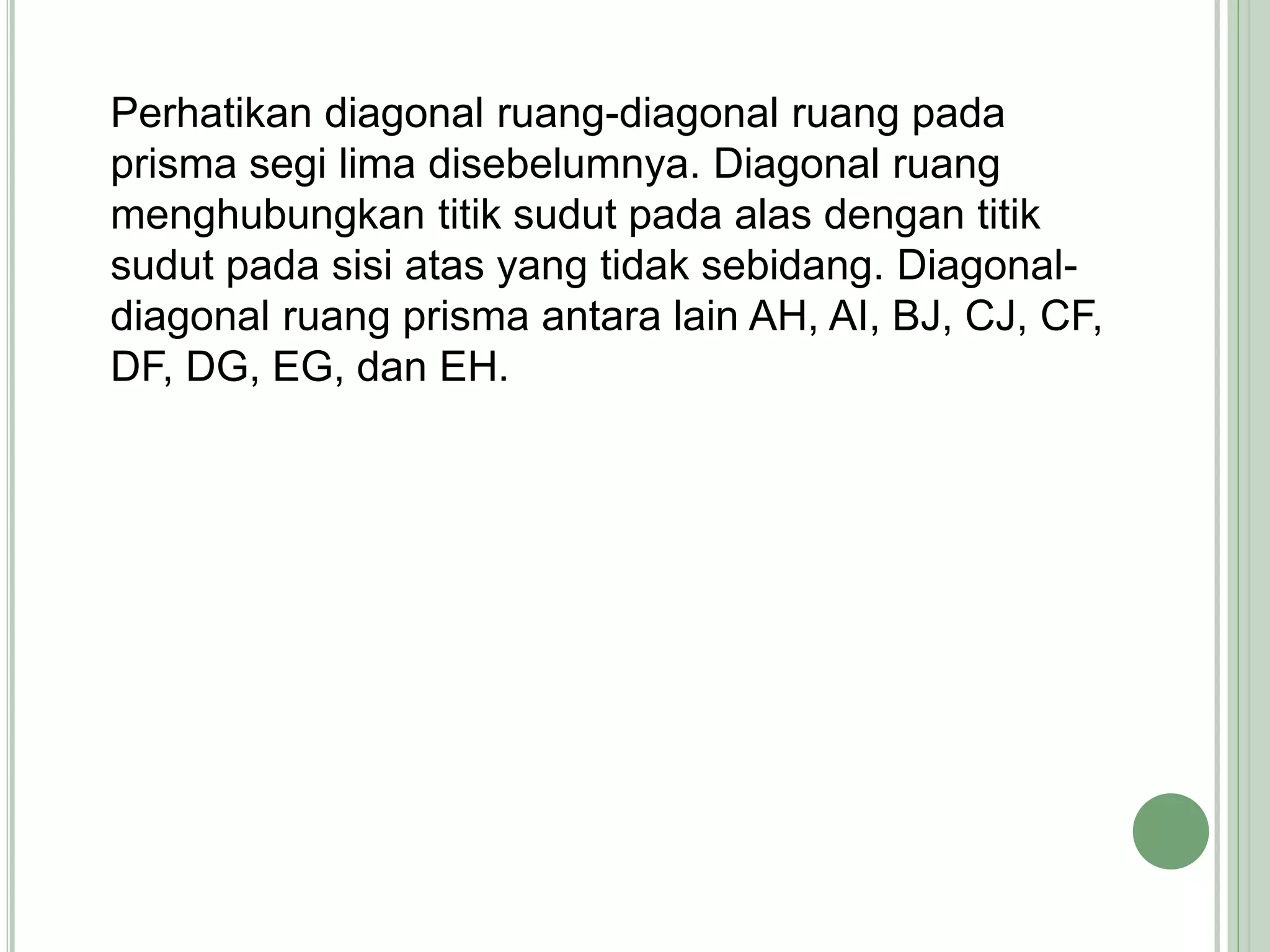 DIAGONAL BIDANG, DIAGONAL RUANG DAN BIDANG DIAGONAL.pptx