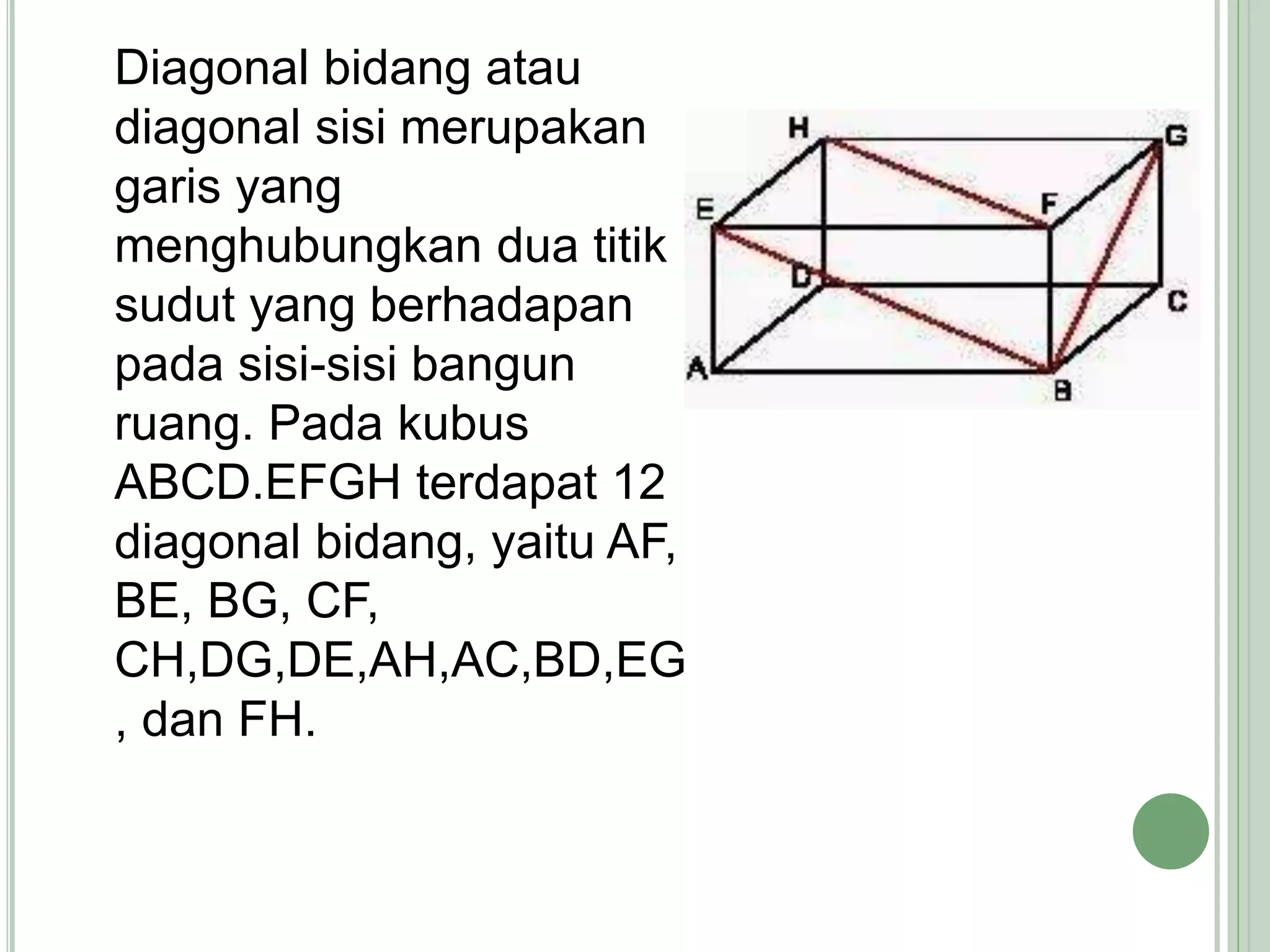 DIAGONAL BIDANG, DIAGONAL RUANG DAN BIDANG DIAGONAL.pptx