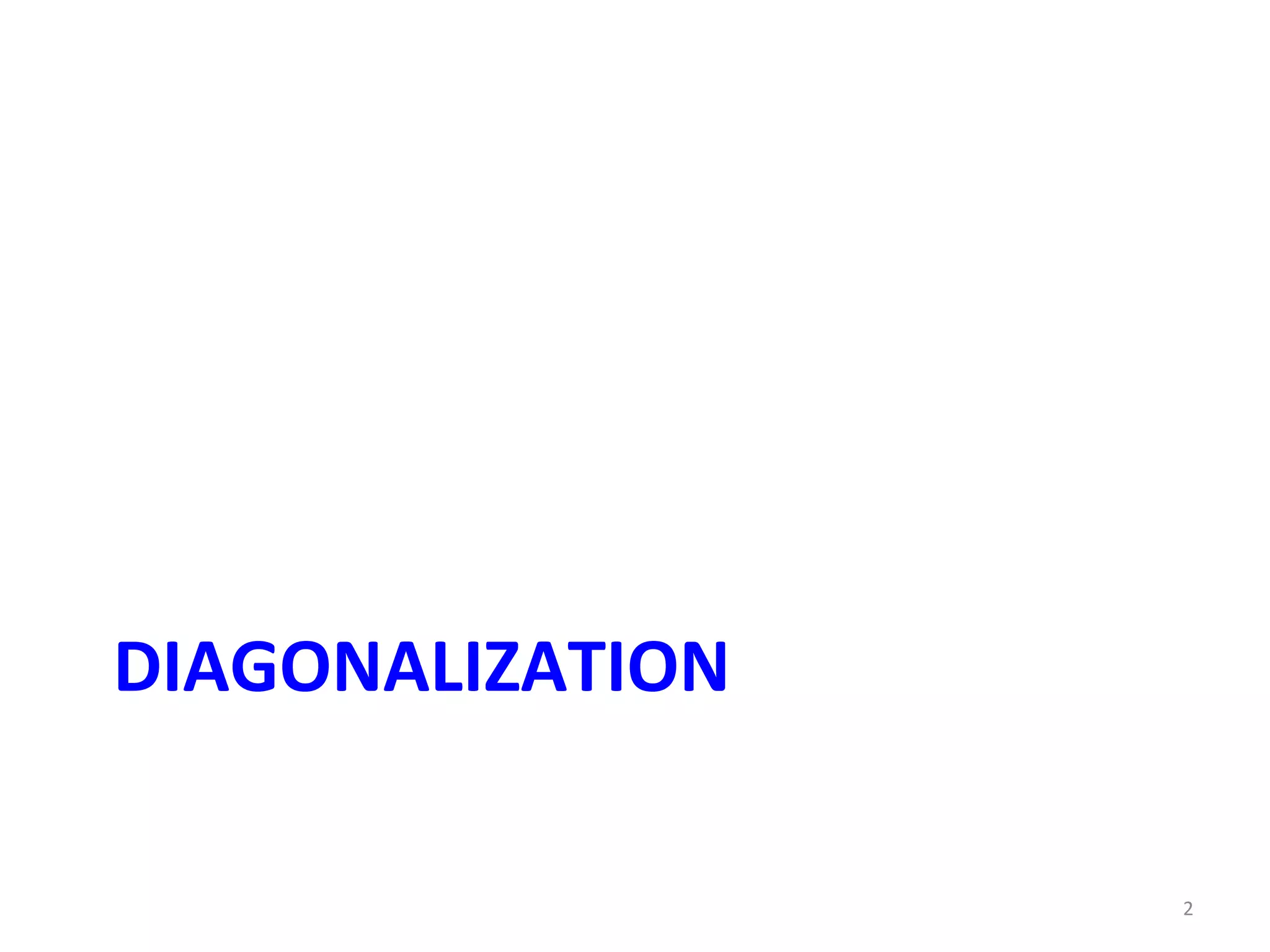 Diagonalization and eigen | PPTX