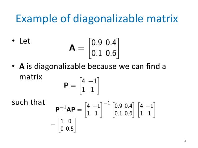 Diagonalization and eigen