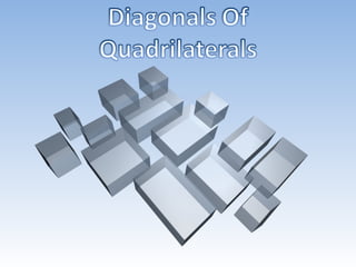 Diagonals of quadrilaterals | PPT
