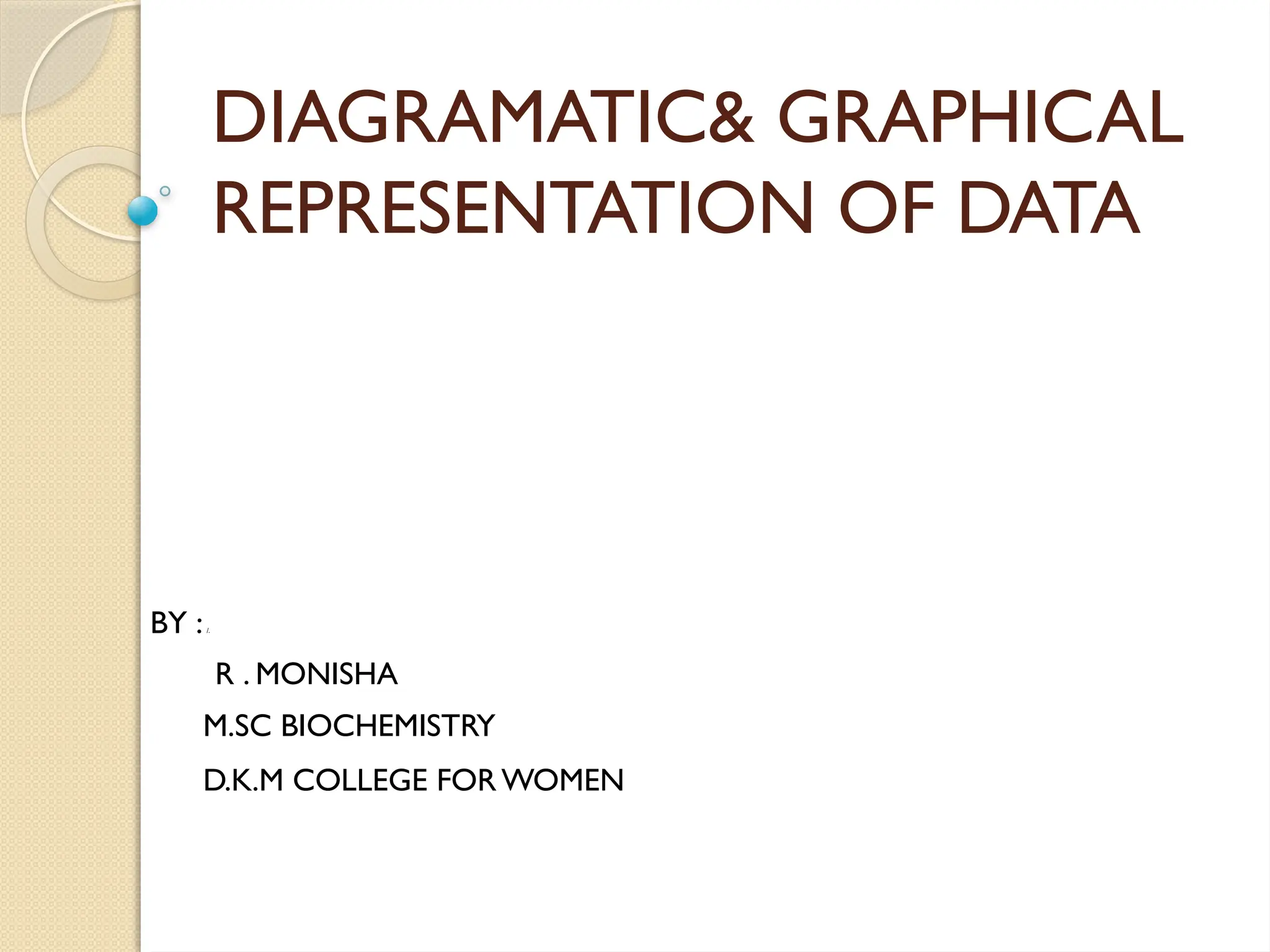 DIAGRAMATIC& GRAPHICAL REPRESENTATION OF DATA BY MONISHA 6.pptx
