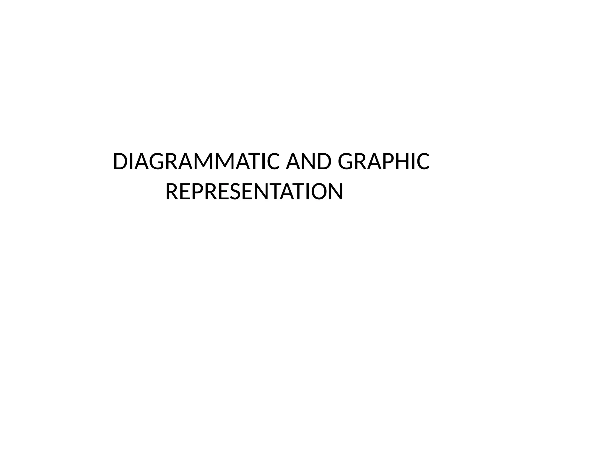 DIAGRAMMATIC-AND-GRAPHIC-REPRESENTATION.pptx