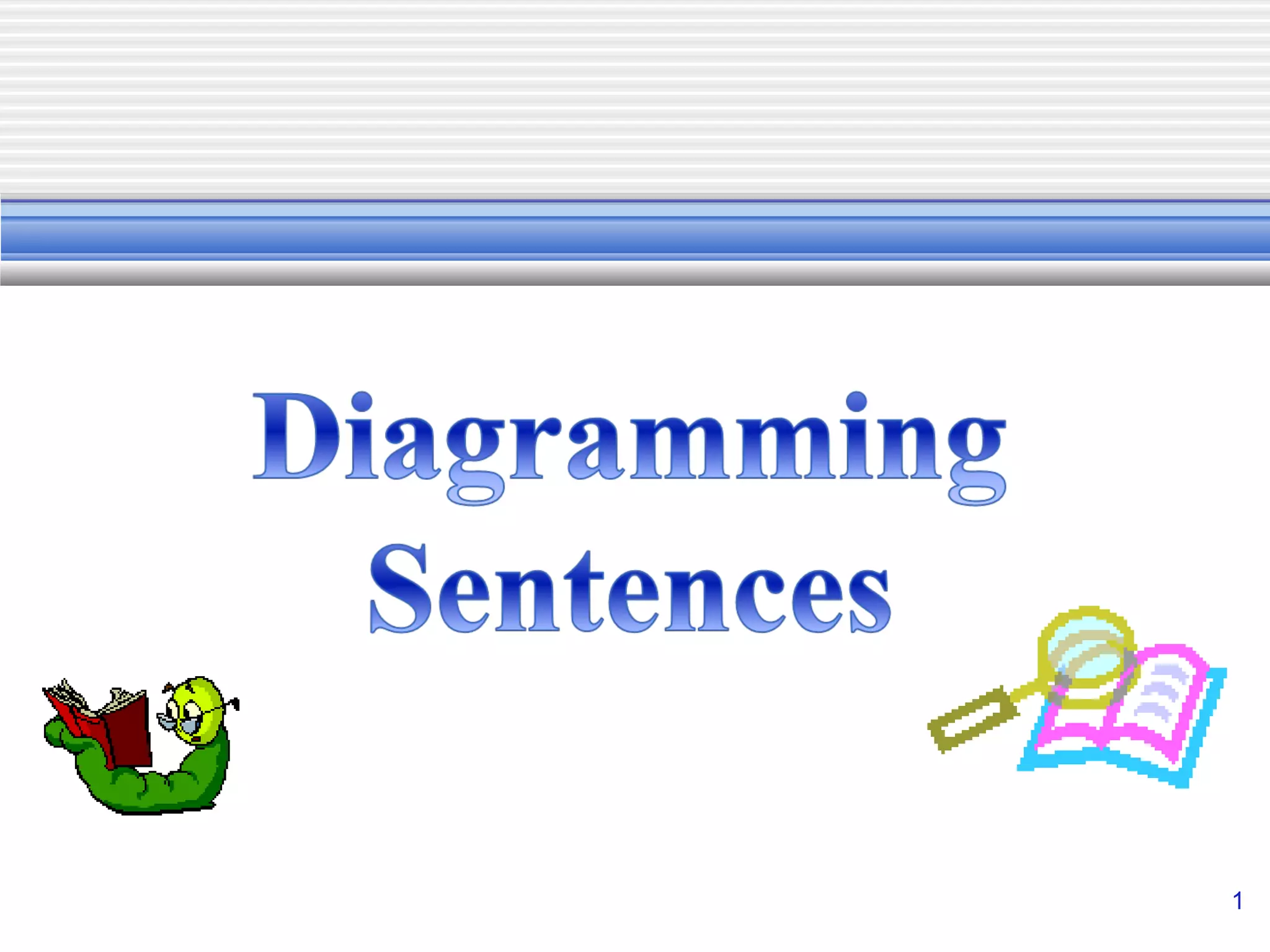Diagramming Sentences | PPT