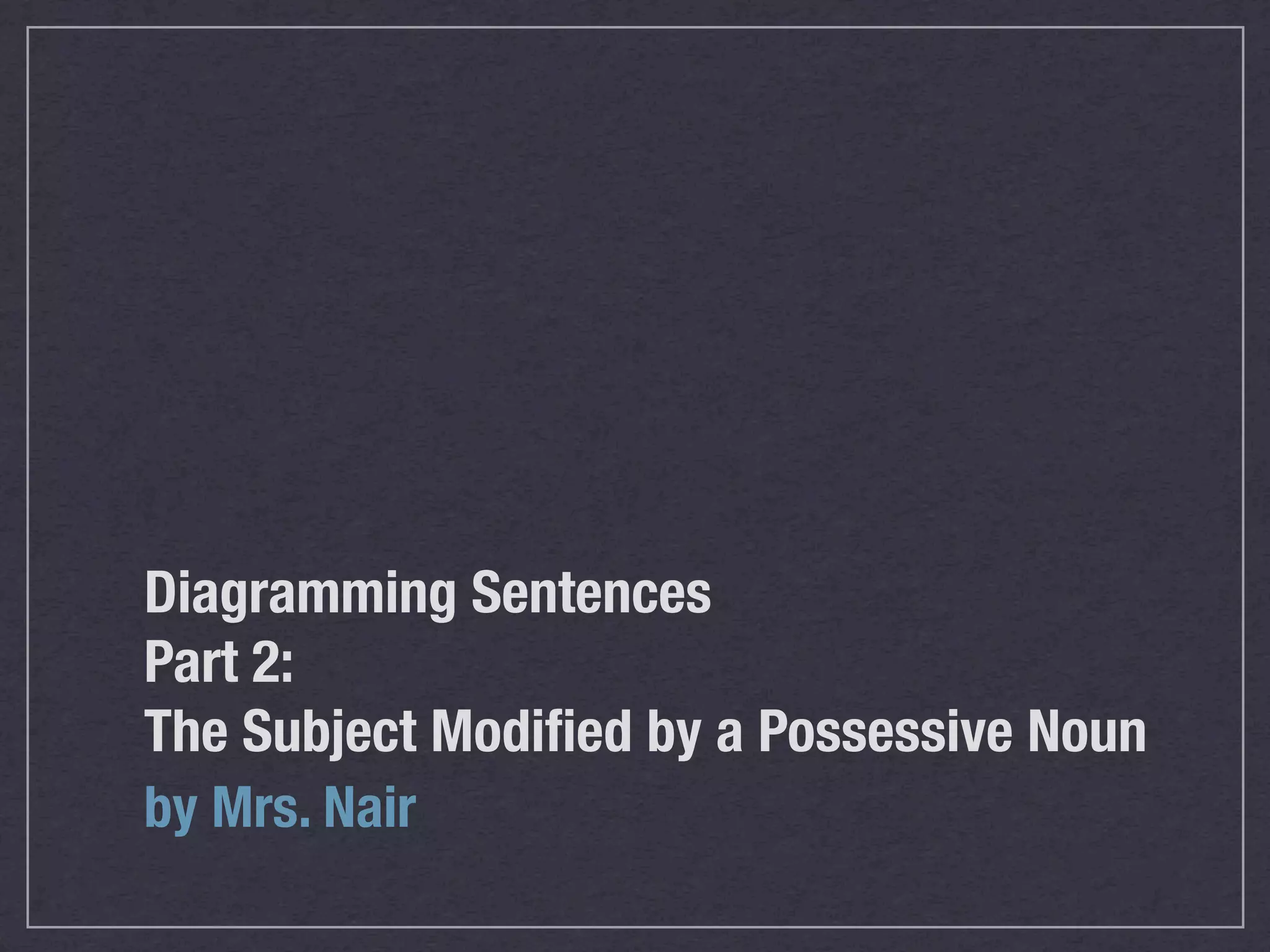 Diagramming Sentences 3 | KEY