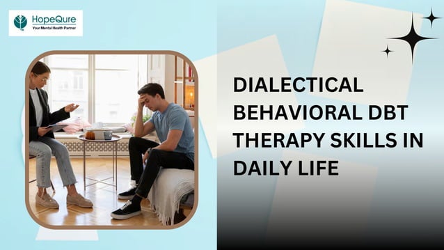 Dialectical Behavioral DBT Therapy Skills in Daily Life | PDF
