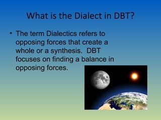 Dialectical behavioral therapy2 | PPT