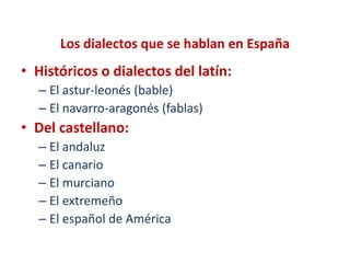 Dialectos del castellano | PPT