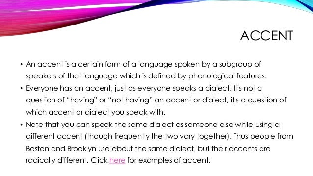 Dialects and Accents