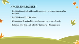 Dialekter | PPT