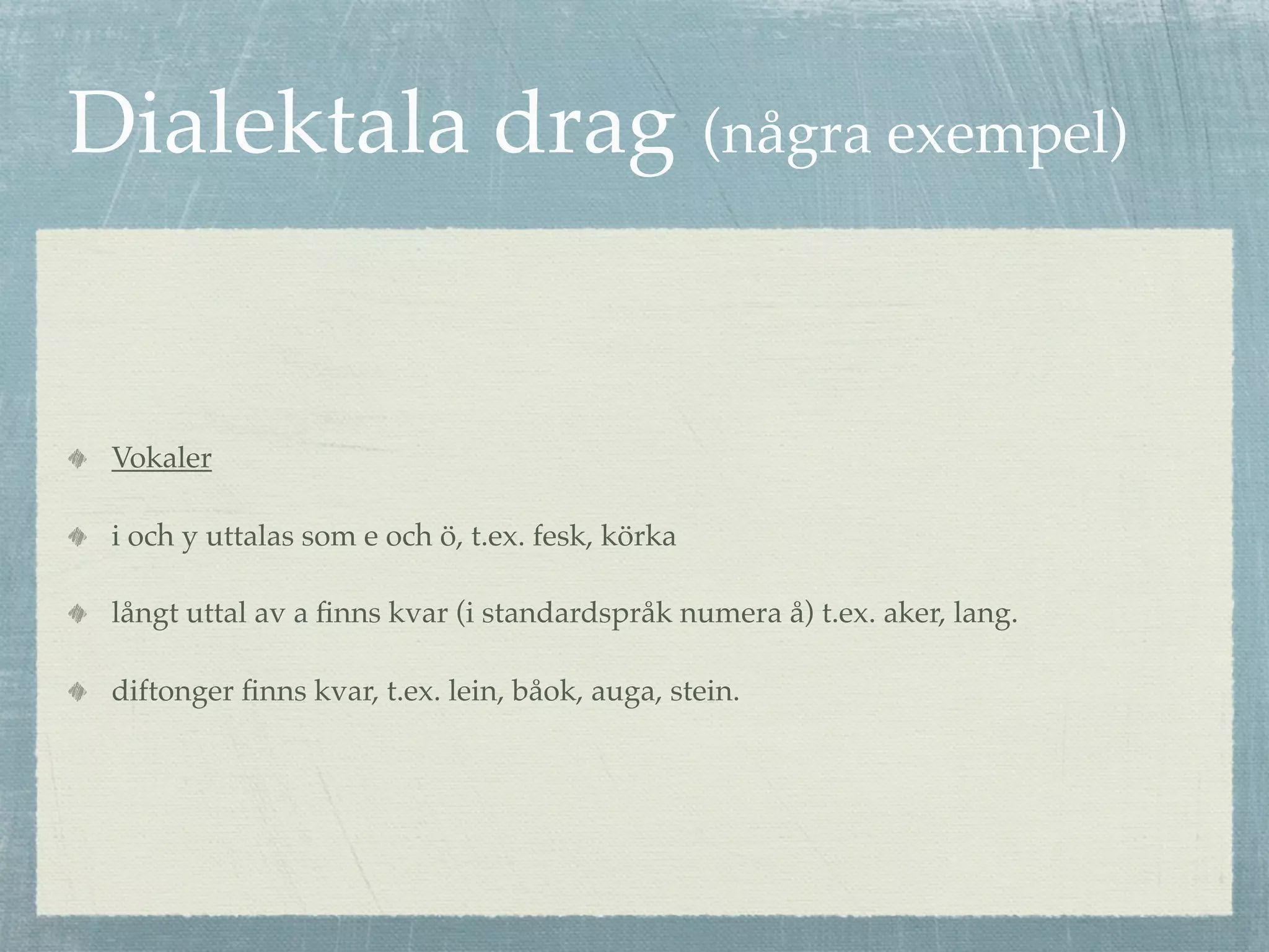 Dialekter i sverige | KEY