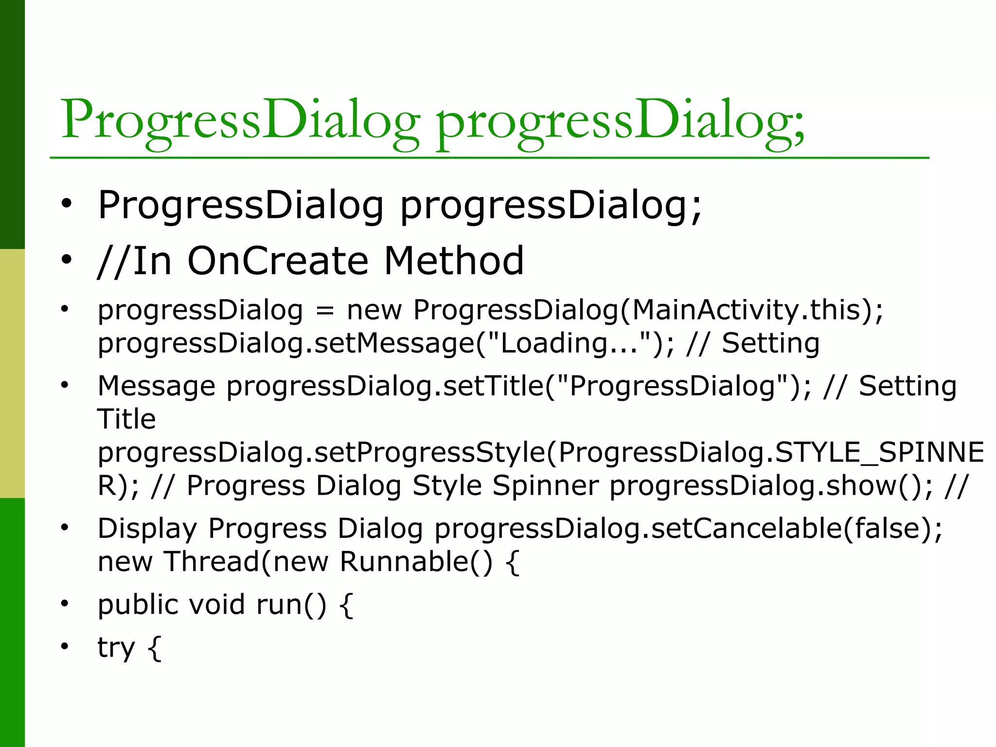Progress Dialog, AlertDialog, CustomDialog | PPT Progress Dialog, AlertDialog, CustomDialog | PPT