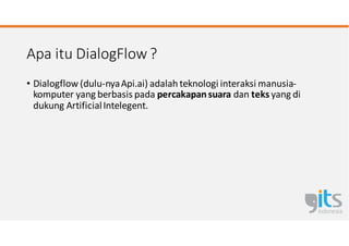 Dialog Flow - GITS Indonesia | PPT