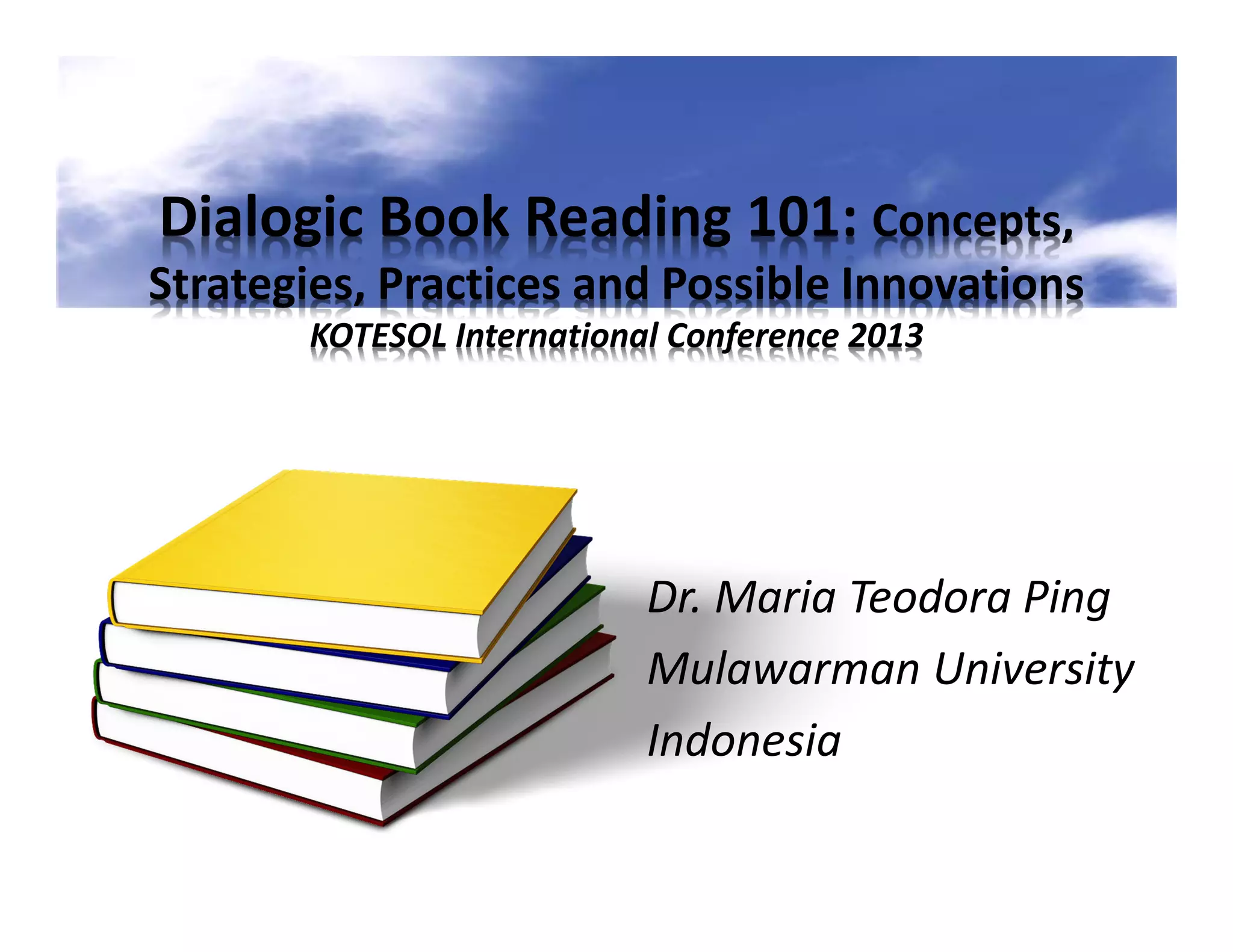 Dialogic book reading 101- Presentation at KOTESOL 2013 | PDF