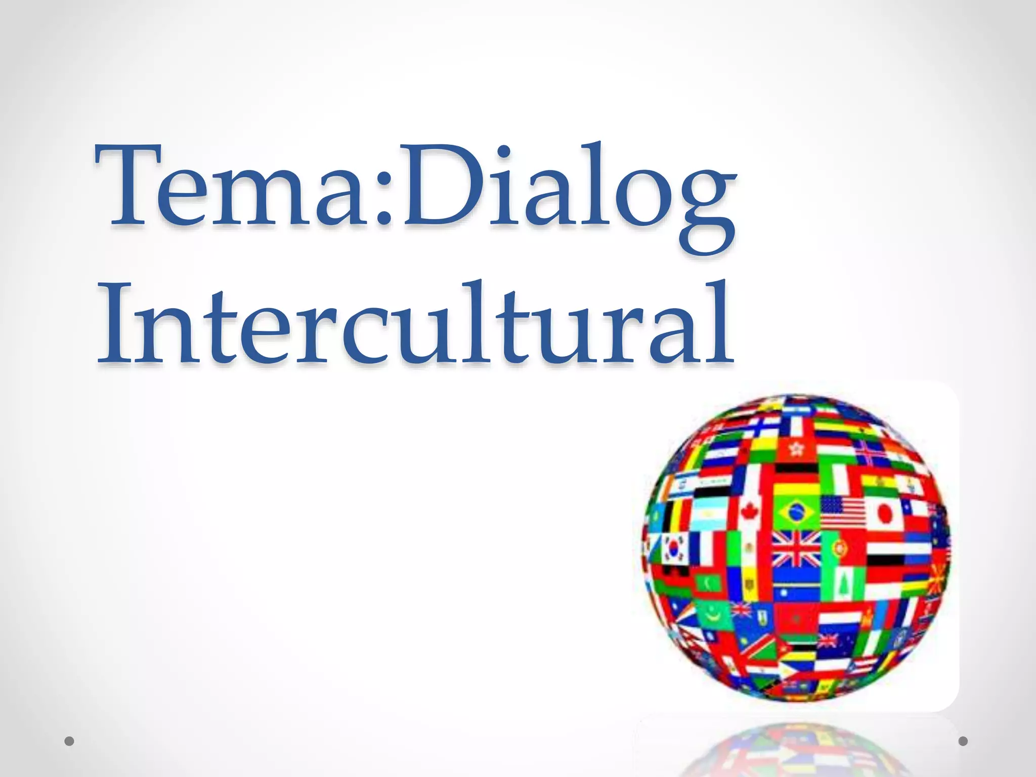 Dialog intercultural | PPTX