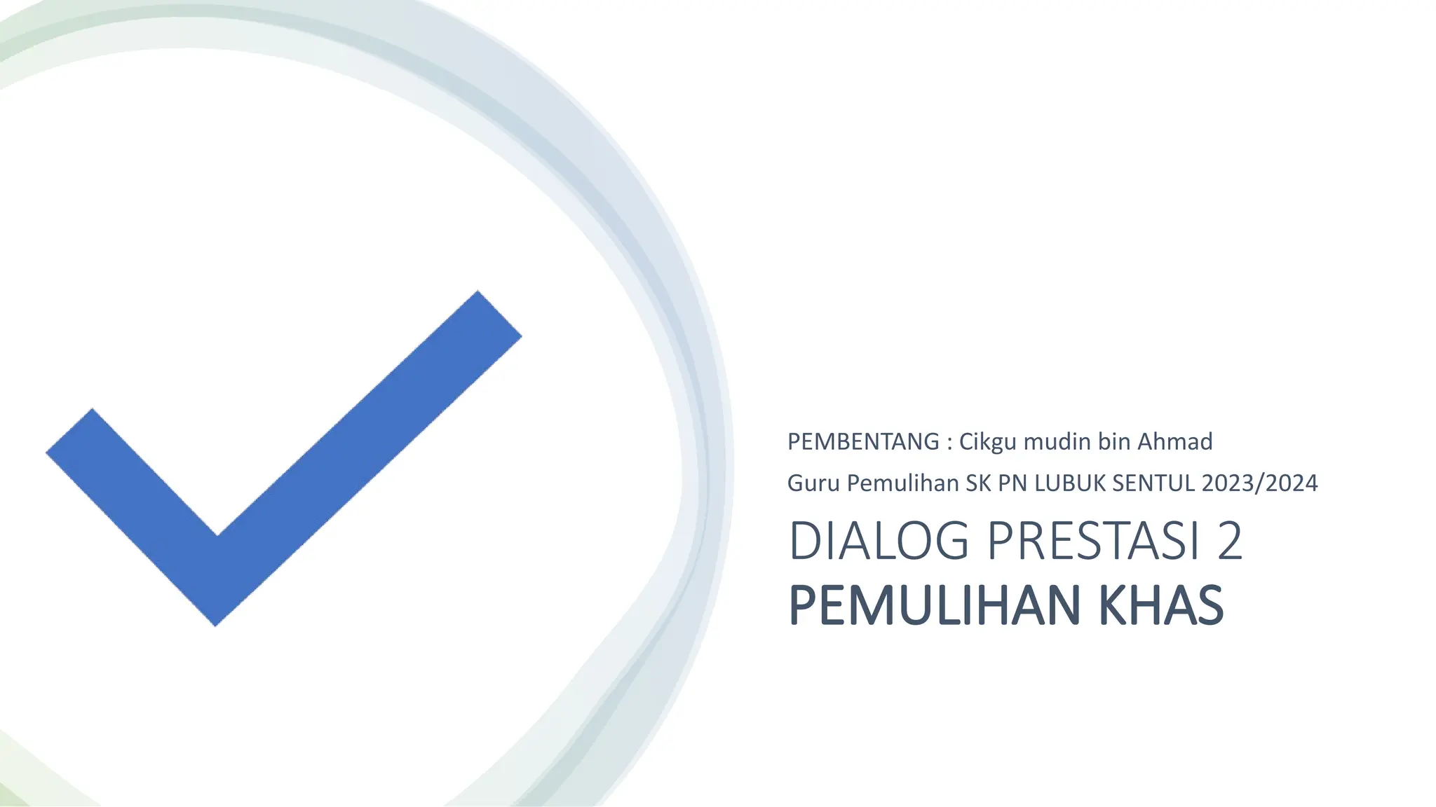 DIALOG PRESTASI BIL 2 PEMULIHAN 2024.pptx