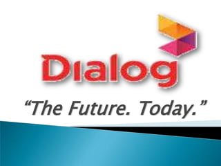 Dialog telekom & it’s internal dynamic | PPSX