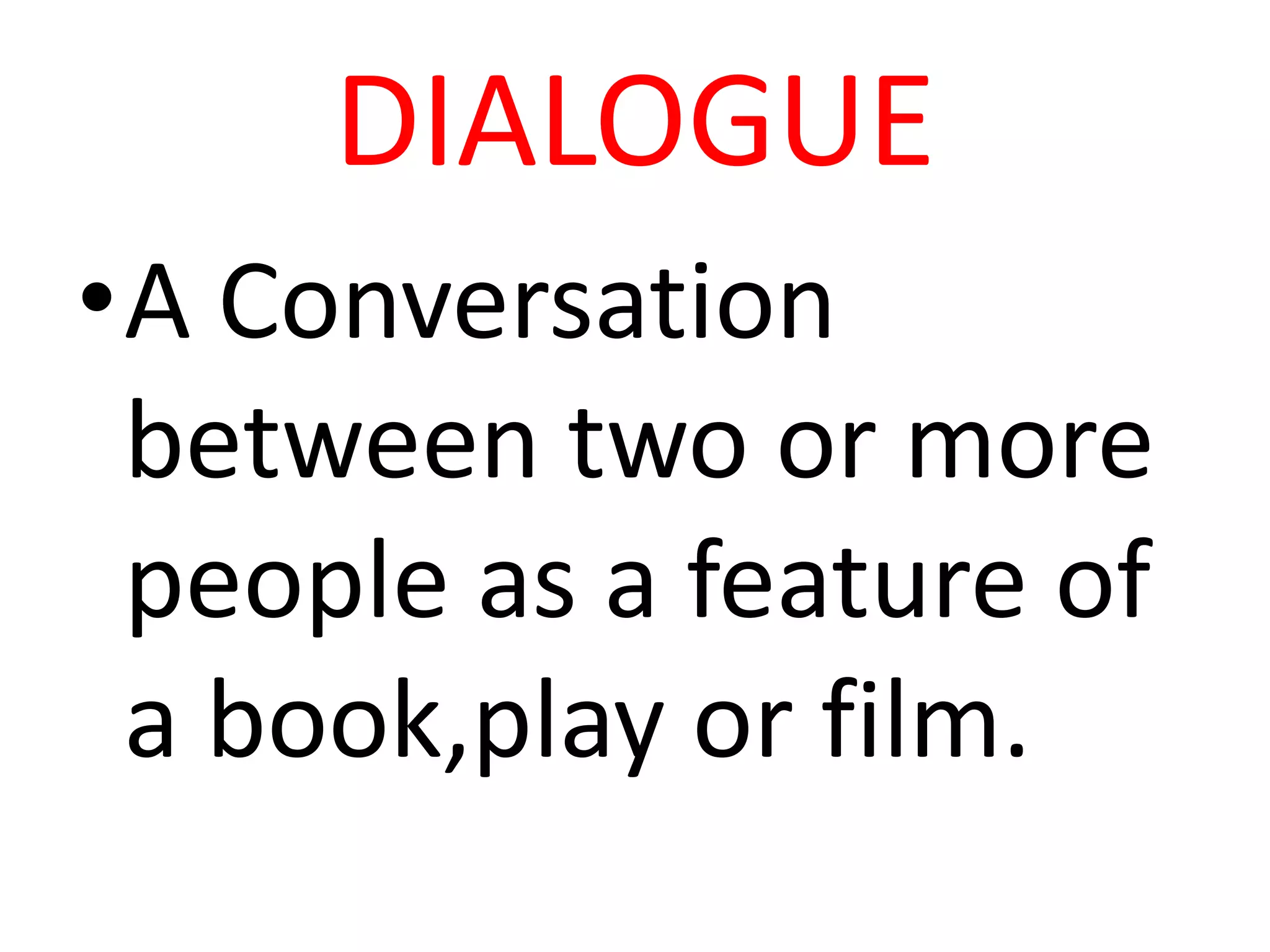 DIALOGUEAND MONOLOGUE | PPTX