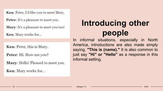 Dialogue 1-4 Informal Introductions.pptx