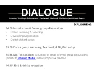 DIALOGUE 02: Digital Enhancement Group discussions around digital ...