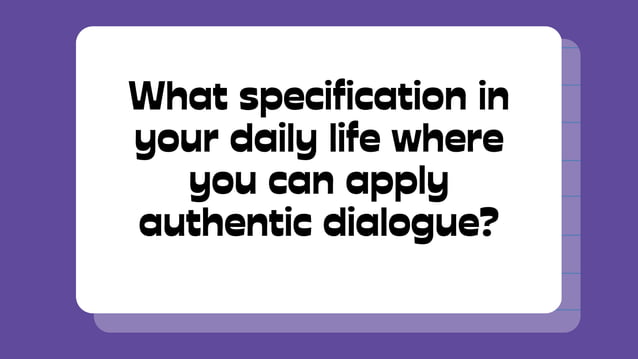 Authentic Dialogue, topic in the subject ntroduction to Philosophy of ...