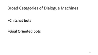 A Bird Eye View of Dialogue Machines | PPTX