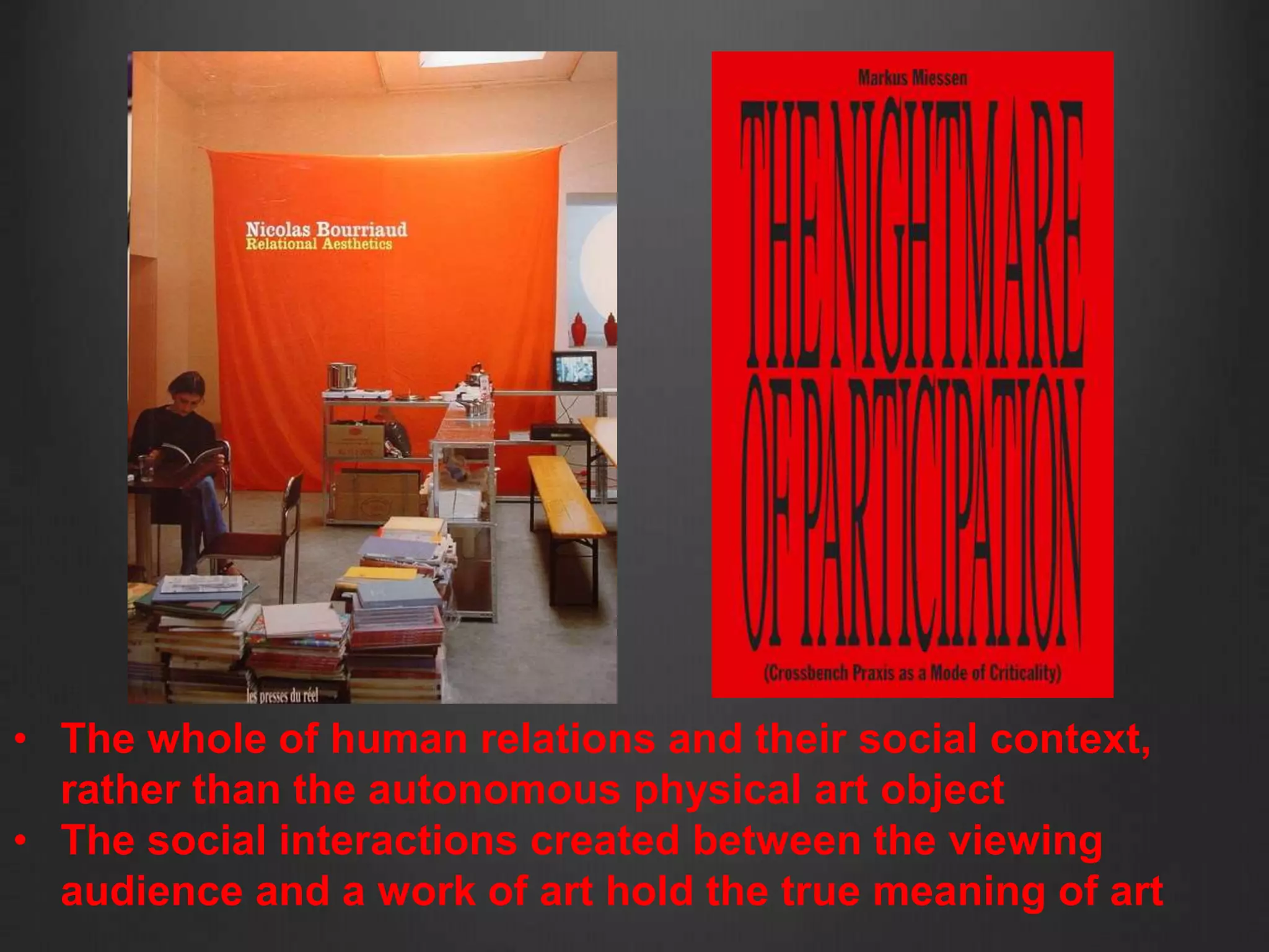 Dialogue, participation, relational aesthetics | PPTX