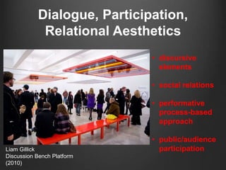 Dialogue, participation, relational aesthetics | PPT