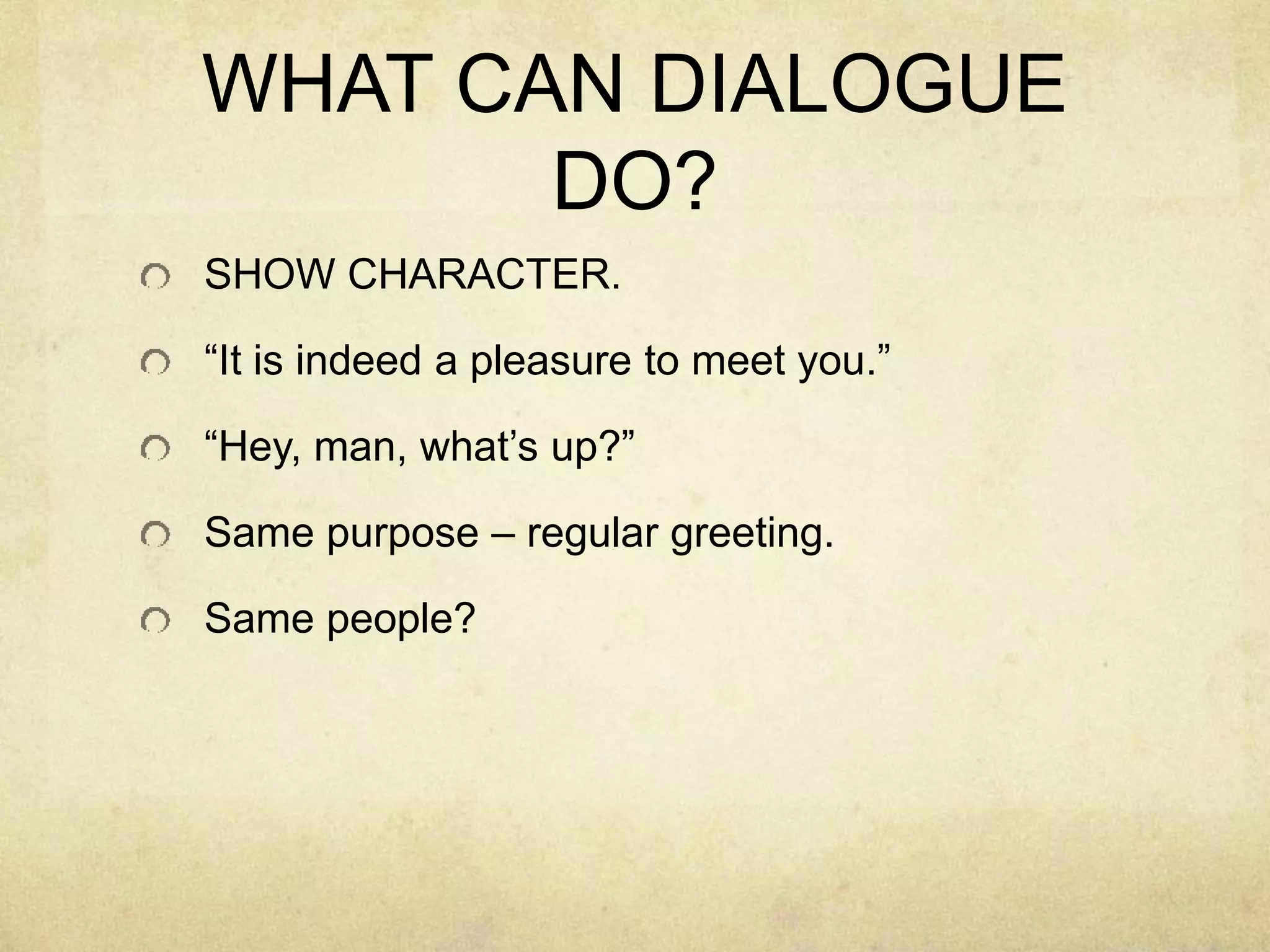 CREATIVE WRITING: Dialogue ppt | PPTX