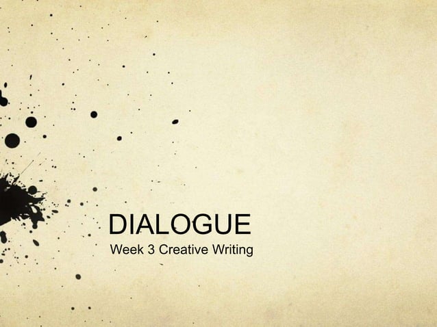 CREATIVE WRITING: Dialogue ppt | PPTX | Genres
