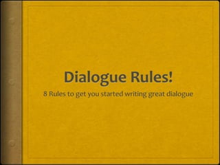 Dialogue Rules! | PPT
