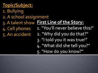 Dialogue story starters | PPTX | Screenwriting | Content Production