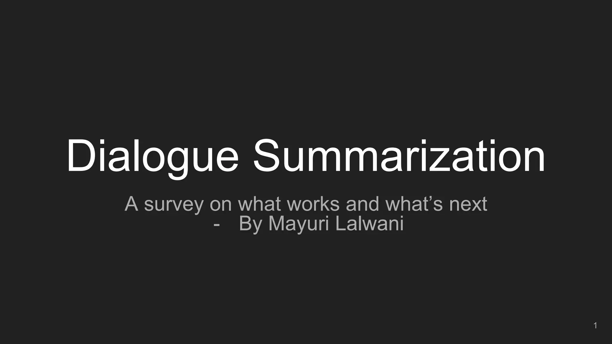 Long Dialogue summarization | PPTX