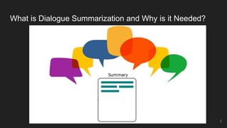 Long Dialogue summarization | PPTX