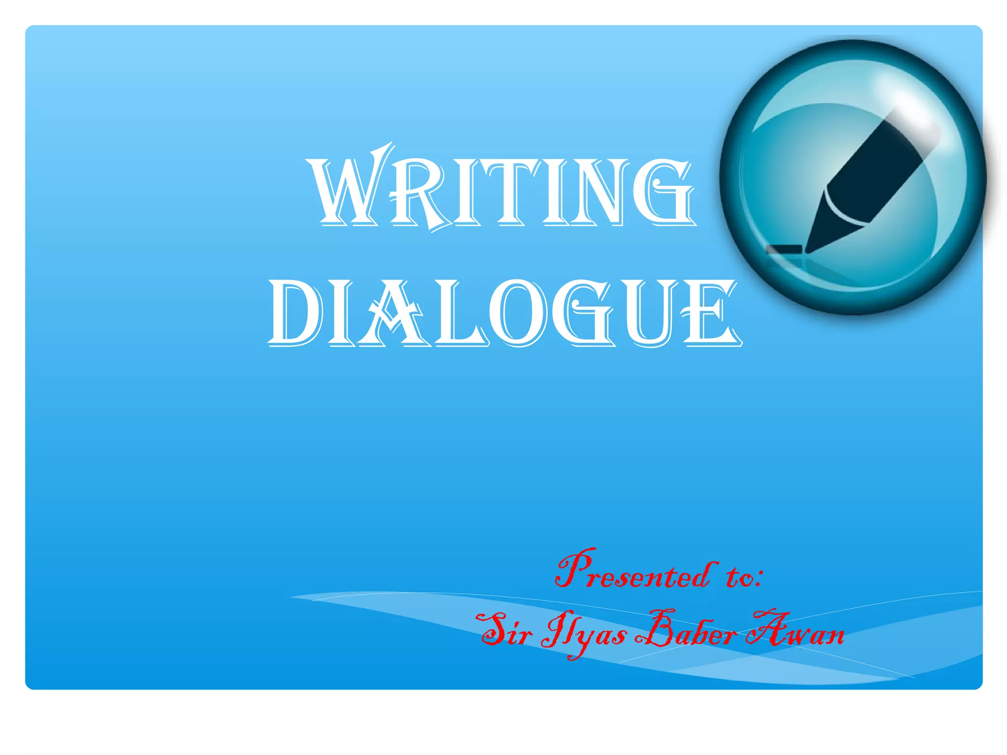 Dialogue writing | PPT