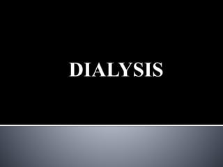 Dialysis | PPTX
